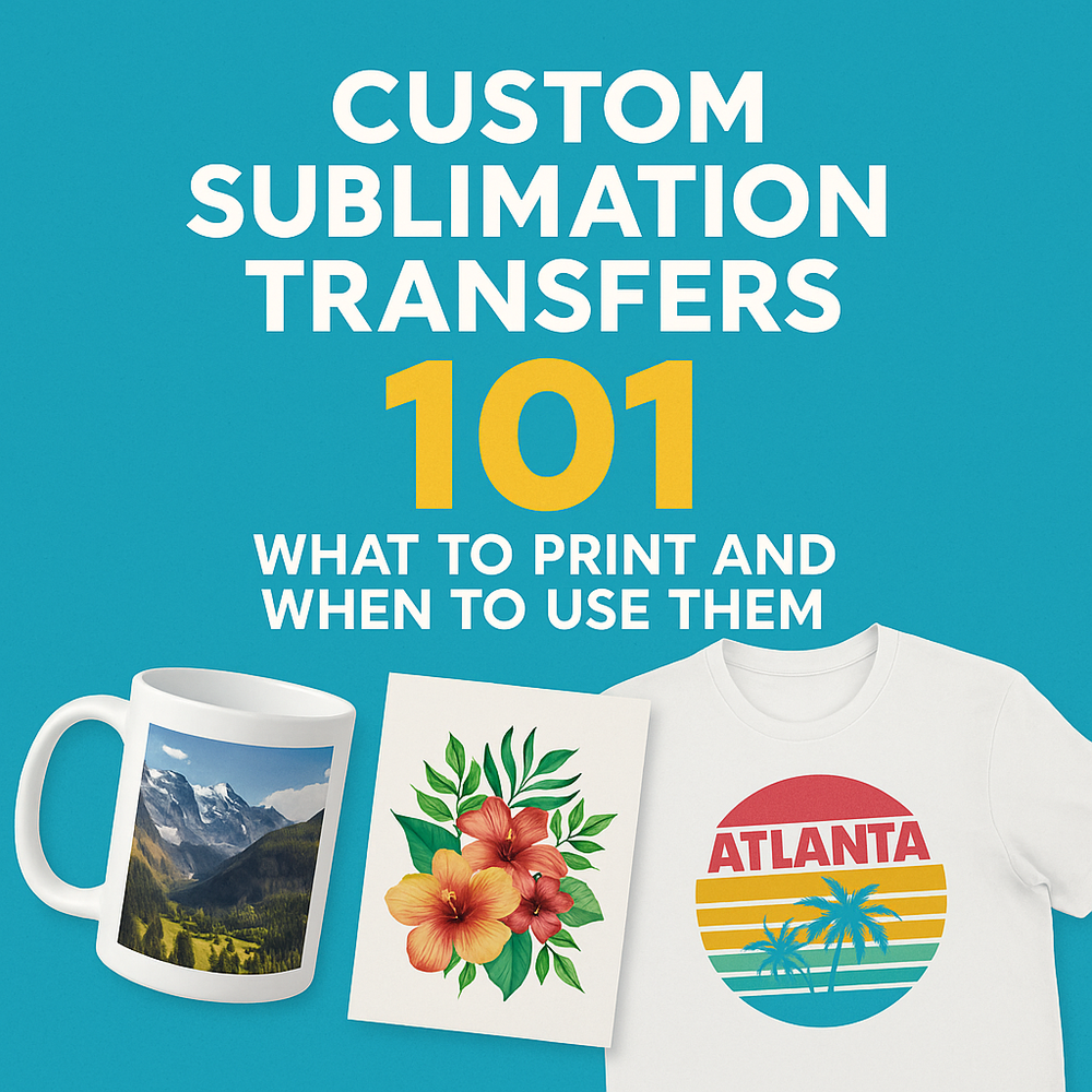 Custom Sublimation Transfers 101: What to Print and When to Use Them ...