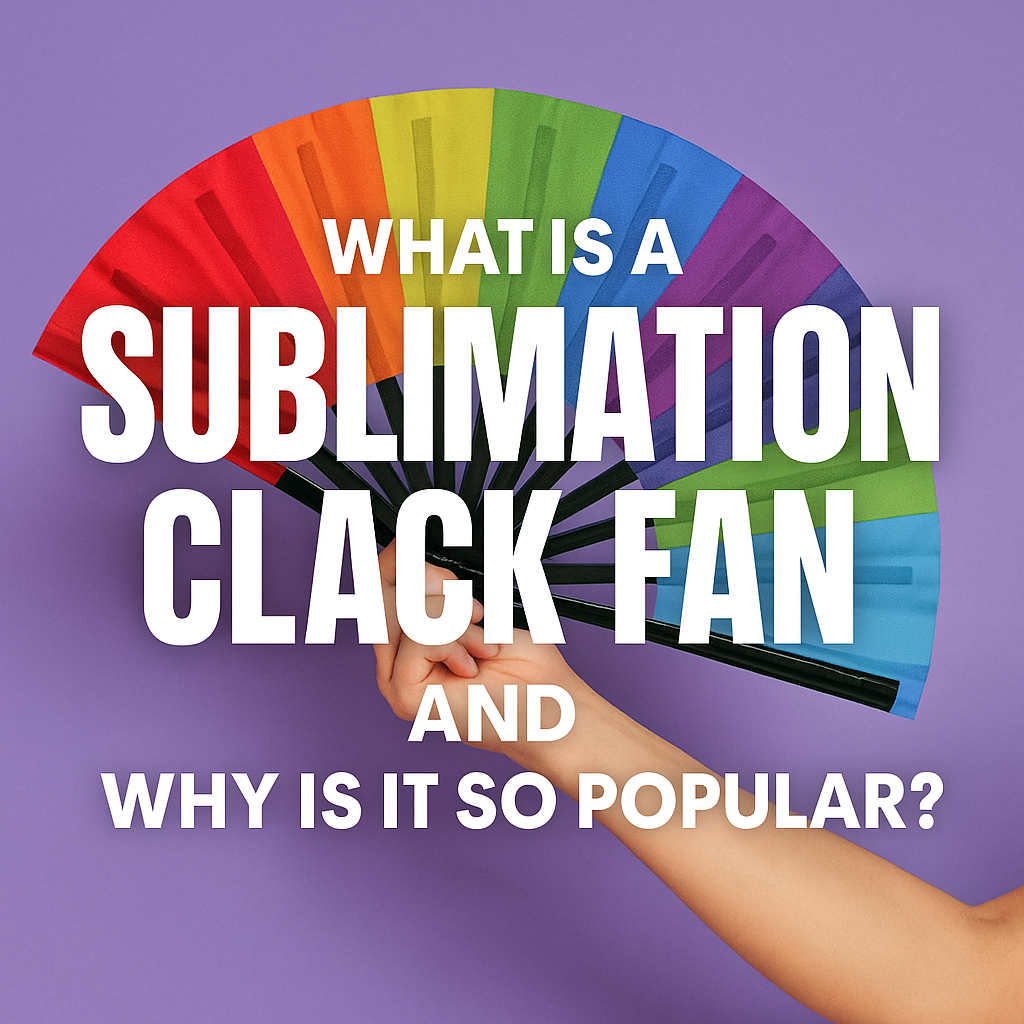 Sublimation Clack Fan – What It Is & Why It’s Popular | Atlanta Vinyl Blog
