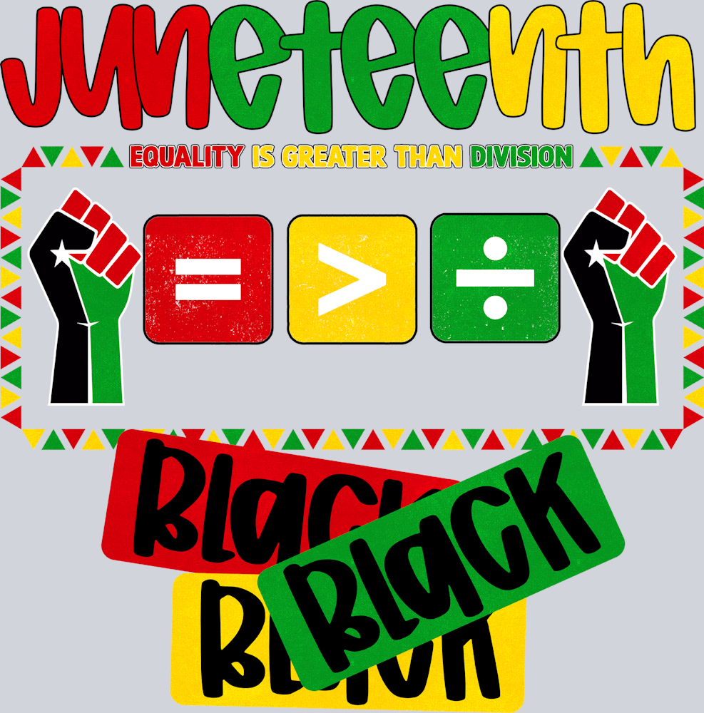 Juneteenth Equality Is Greater Than Division - Atlanta Vinyl