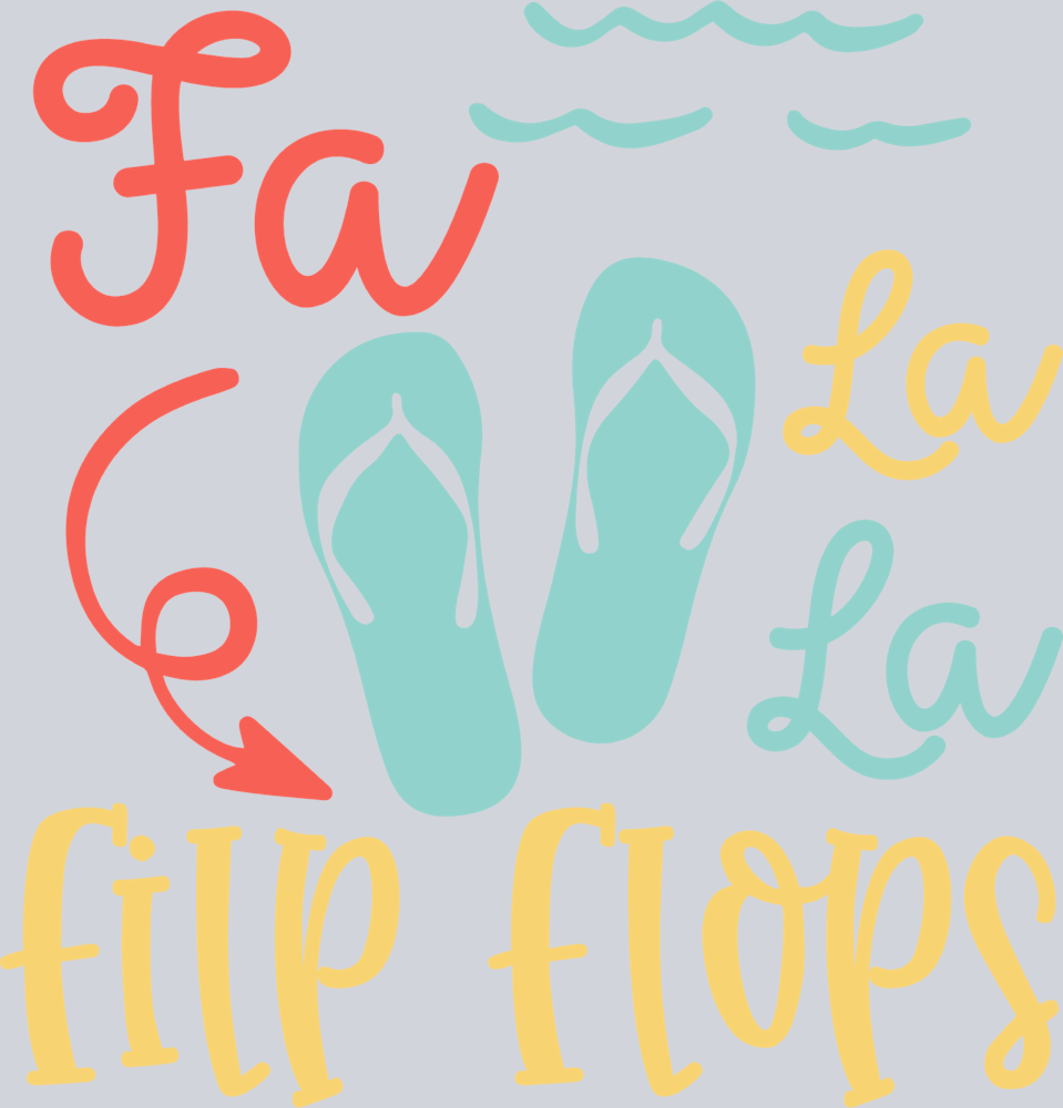 Fa La La Flip Flops - STK01870 (DTF Transfers)